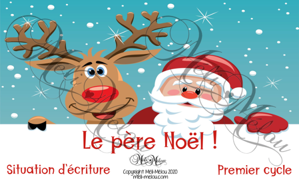 Situation d’écriture – Le père Noël 2 – Méli-Mélou
