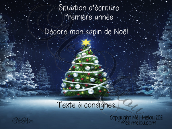 Situation d’écriture – Mon sapin de Noël – Méli-Mélou