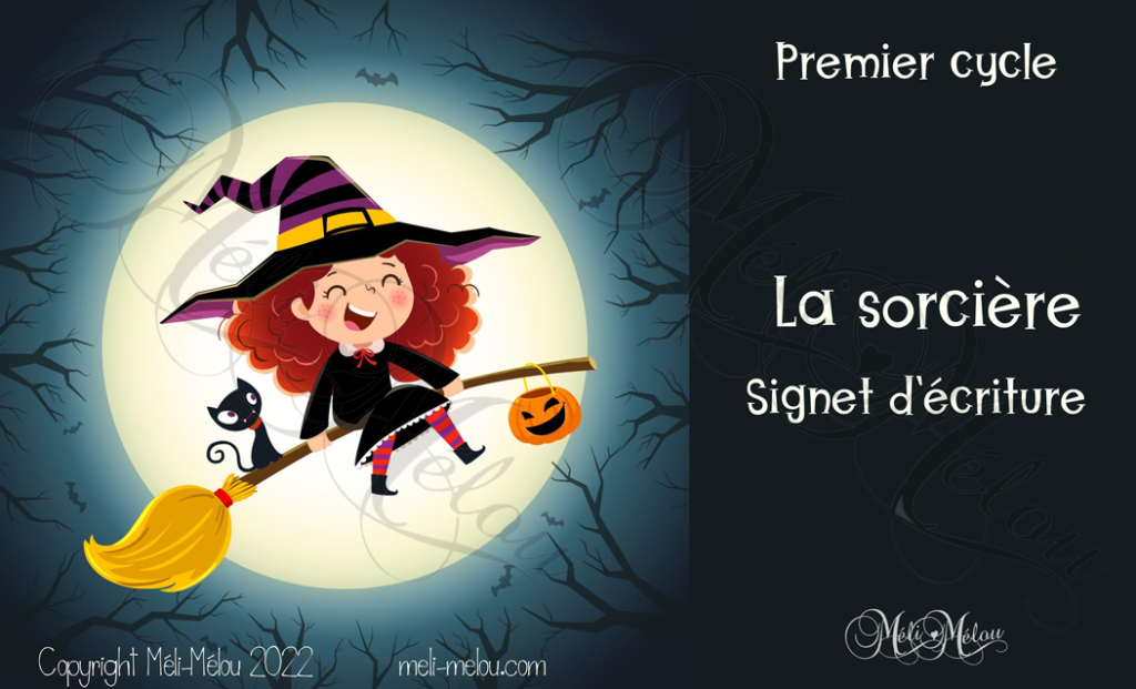 Signet d’écriture – La sorcière – Méli-Mélou
